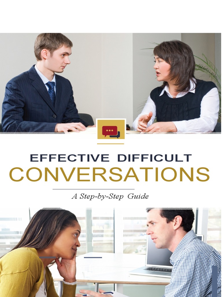 Effective Difficult Conversations A Step-By-Step Guide | PDF ...