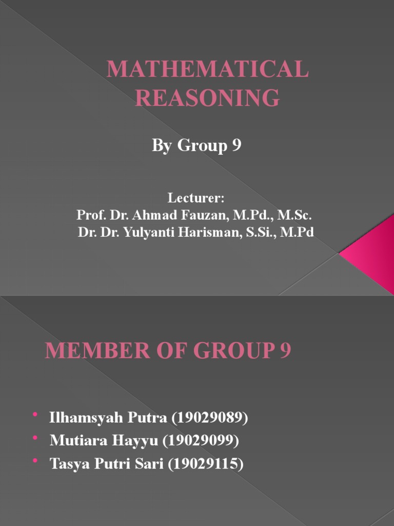 Group 9 PPT Mathematical Reasoning | PDF | Inductive Reasoning | Reason