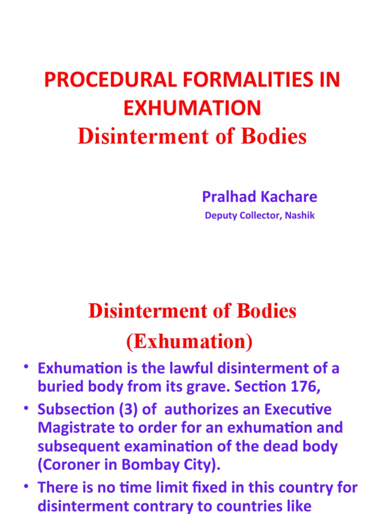 Procedural Formalities in Exhumation Disinterment of Bodies: Pralhad ...