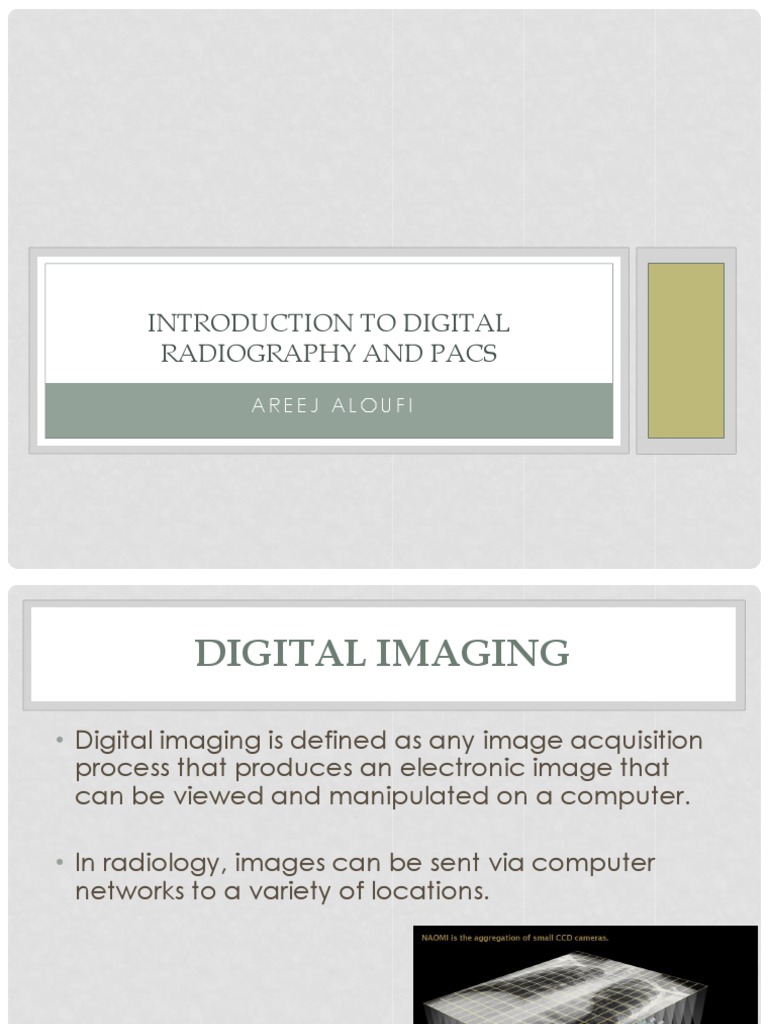 Introduction To Digital Radiography and Pacs: Areej Aloufi | PDF ...