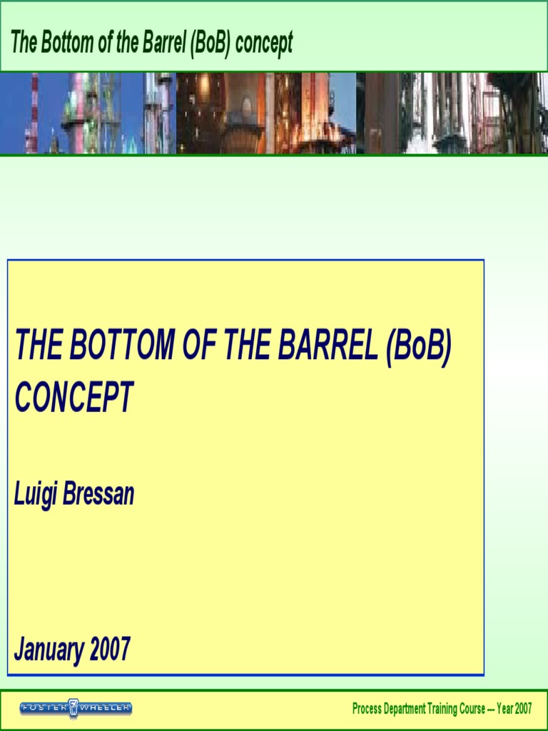 G.2-The Bottom of The Barrel (BOB) | PDF | Oil Refinery | Gasification