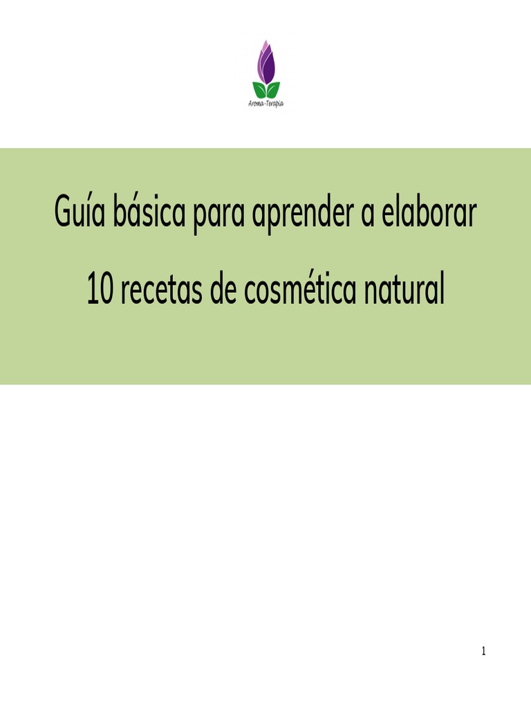 Guia Basica para Aprender A Elaborar 10 Recetas de Cosmetica Natural ...