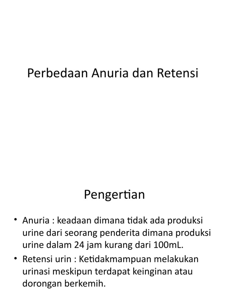 Perbedaan Anuria Dan Retensi | PDF Perbedaan Anuria Dan Retensi | PDF