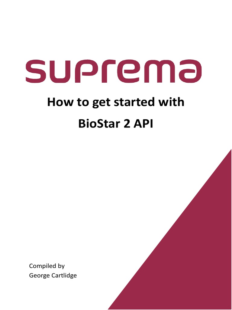 How To Get Started With Biostar 2 Api: Compiled by George Cartlidge | PDF | Software Development ...