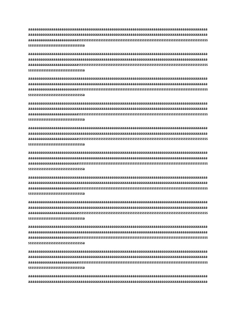 Endless repetition of the letters A and S in an otherwise meaningless ...
