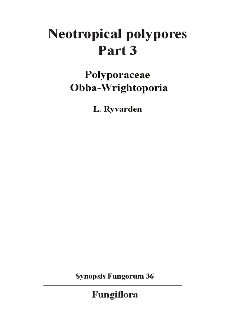 Classification and Descriptions of Neotropical Polypore Fungi | PDF ...