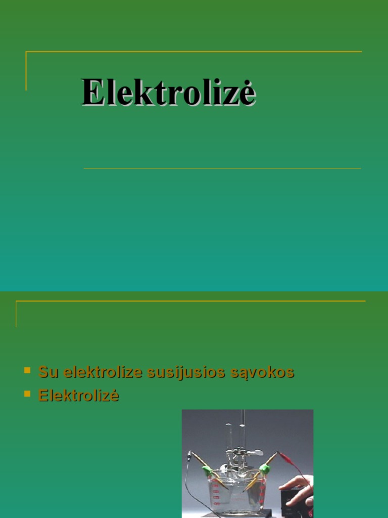 Elektrolizė Ir Jos Taikymas. | PDF