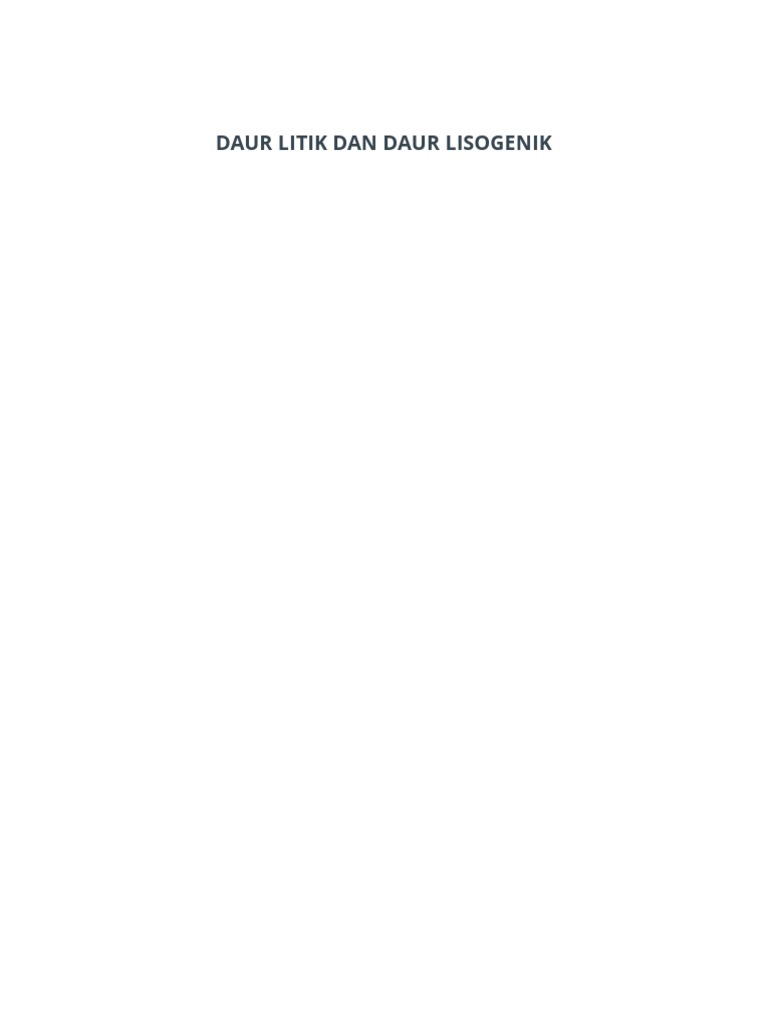Perbandingan Daur Litik dan Lisogenik | PDF