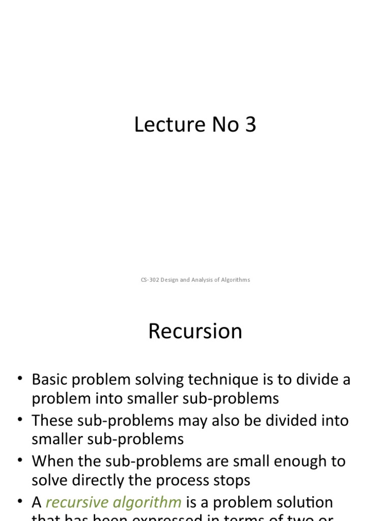 Lecture No 3: CS-302 Design and Analysis of Algorithms | PDF | Recursion | Subroutine