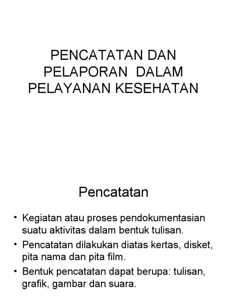 Pencatatan Dan Pelaporan | PDF | Pengembangan Diri