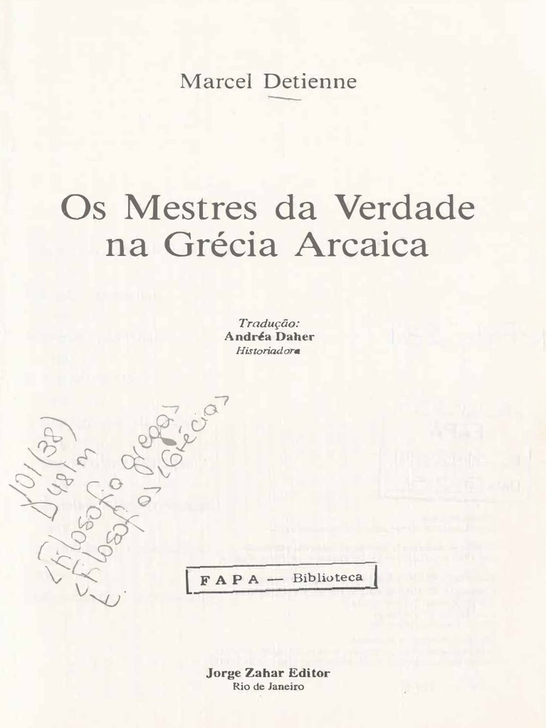 Marcel Detienne, Andrea Daher - Os Mestres Da Verdade Na Grécia Arcaica ...