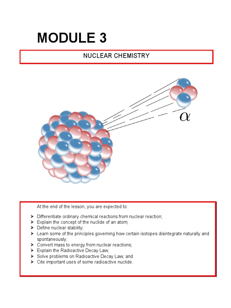 MODULE 3 Nuclear Chemistry | PDF | Radioactive Decay | Nuclear Physics