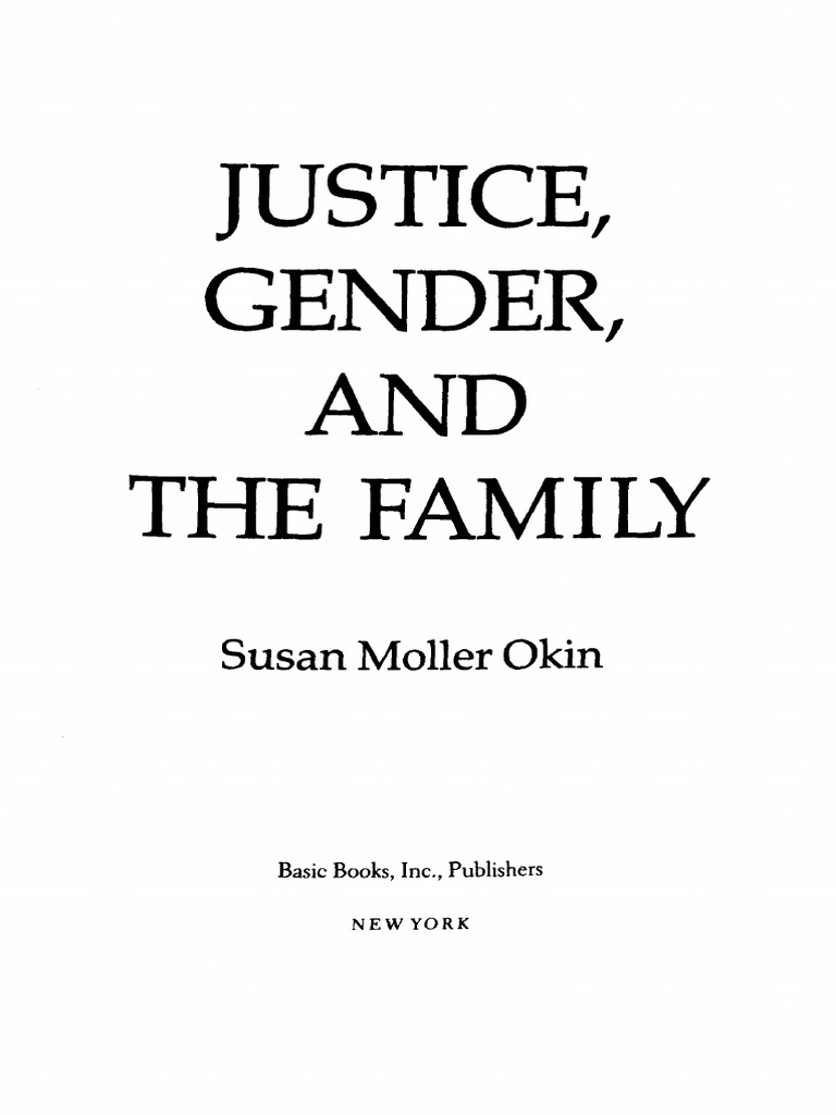 Susan Moller Okin Justice Gender and The | PDF | Gender | Gender Studies