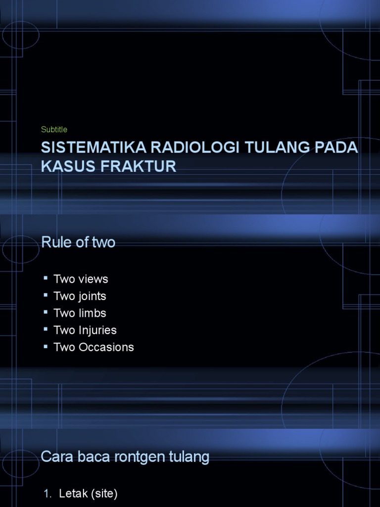 Sistematika Radiologi Tulang Pada Kasus Fraktur | PDF | Science ...
