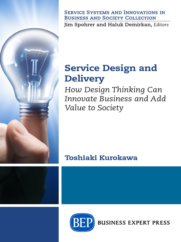 Service Design and Delivery: How Design Thinking Can Innovate Business ...