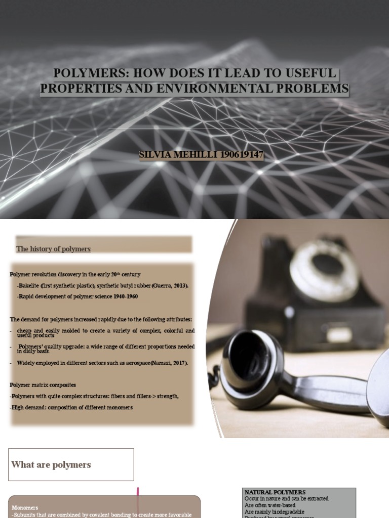 Polymers: How Does It Lead To Useful Properties and Environmental ...