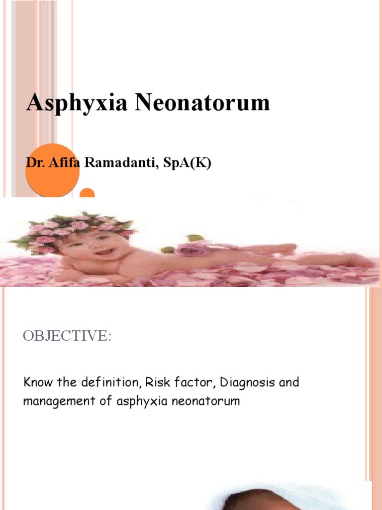 K4 - Asfiksia Neonatorum | PDF | Fetus | Breathing