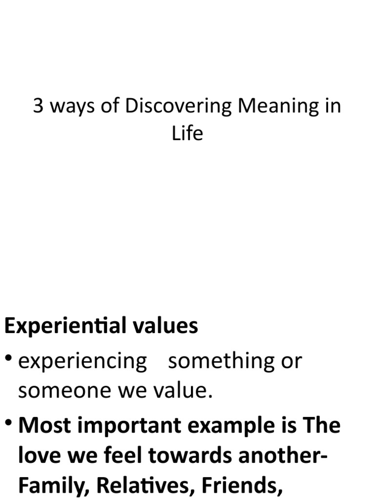 3 Ways of Discovering Meaning in Life - Maam Tibubos | PDF | Lifestyle