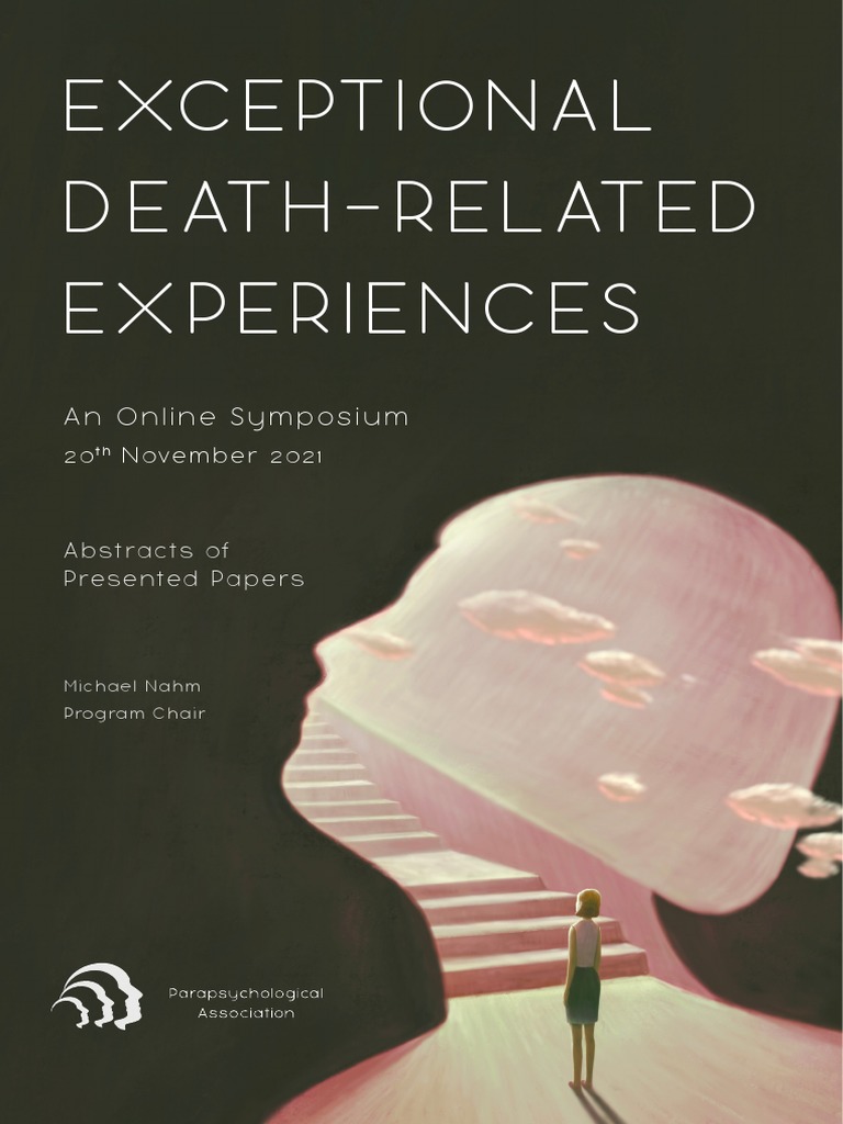 2021 Abstracts of Exceptional Death-Related Experiences Symposium | PDF ...