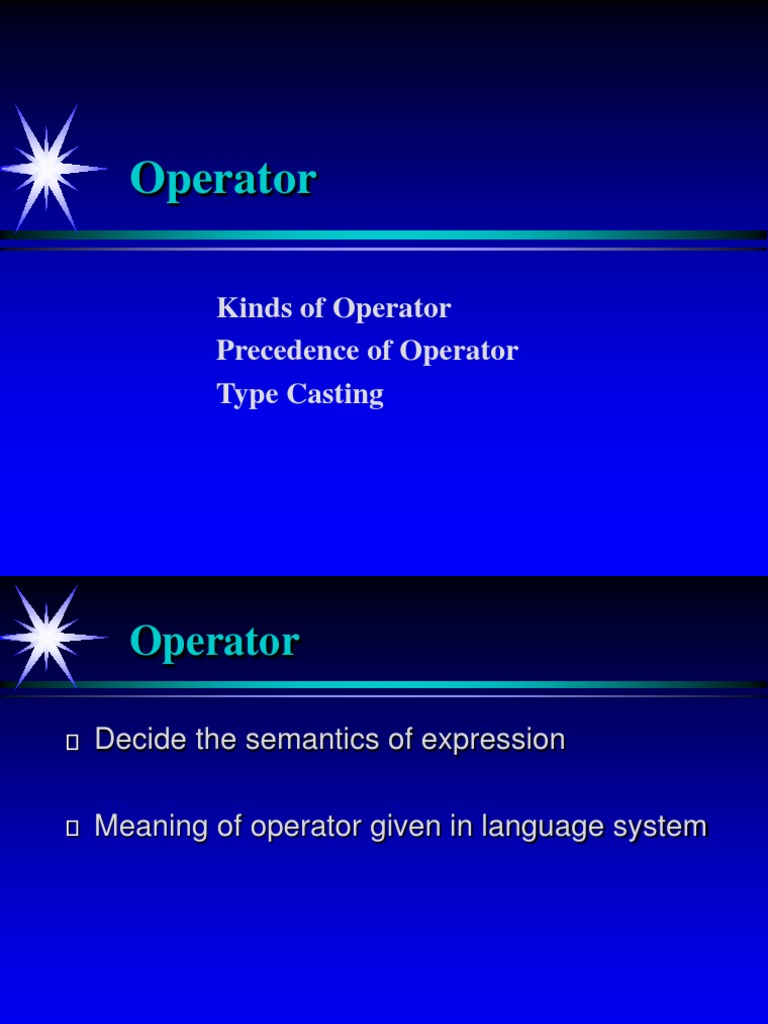 Operator: Kinds of Operator Precedence of Operator Type Casting | PDF ...