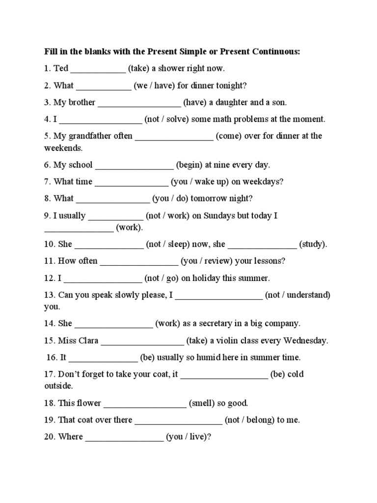 Fill in The Blanks With The Present Simple or Present Continuous | PDF
