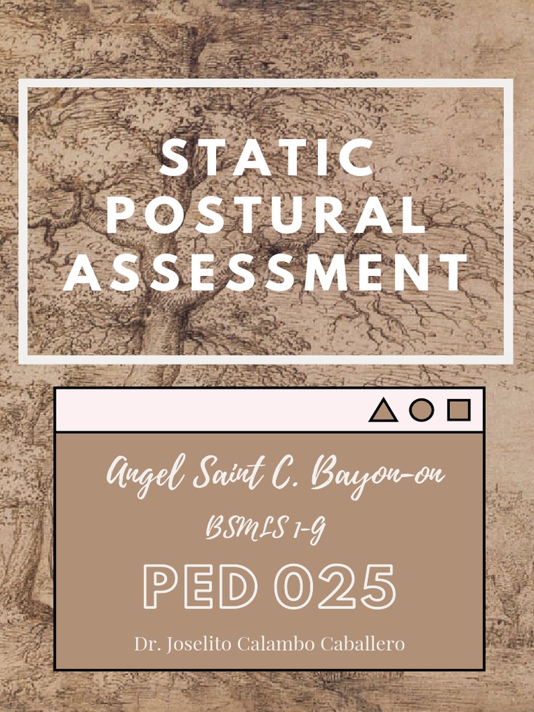Static Postural Assessment: Angel Saint C. Bayon-On | PDF | Wellness