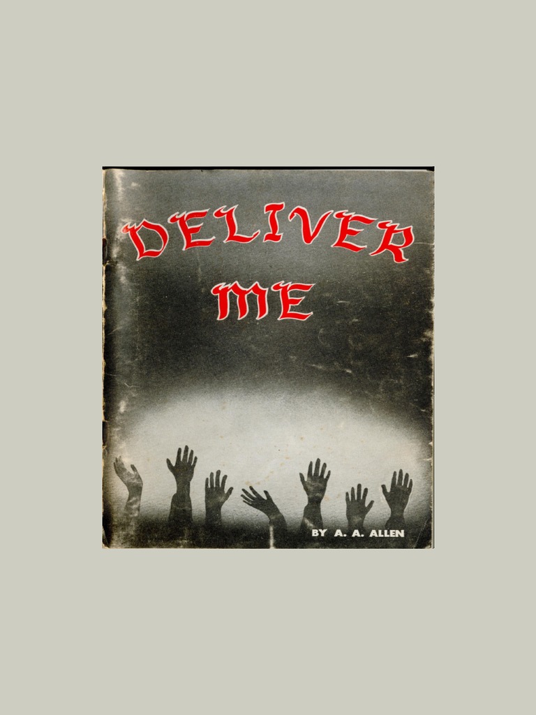 AA Allen - Deliver Me | PDF | Deliverance Ministry | Jesus