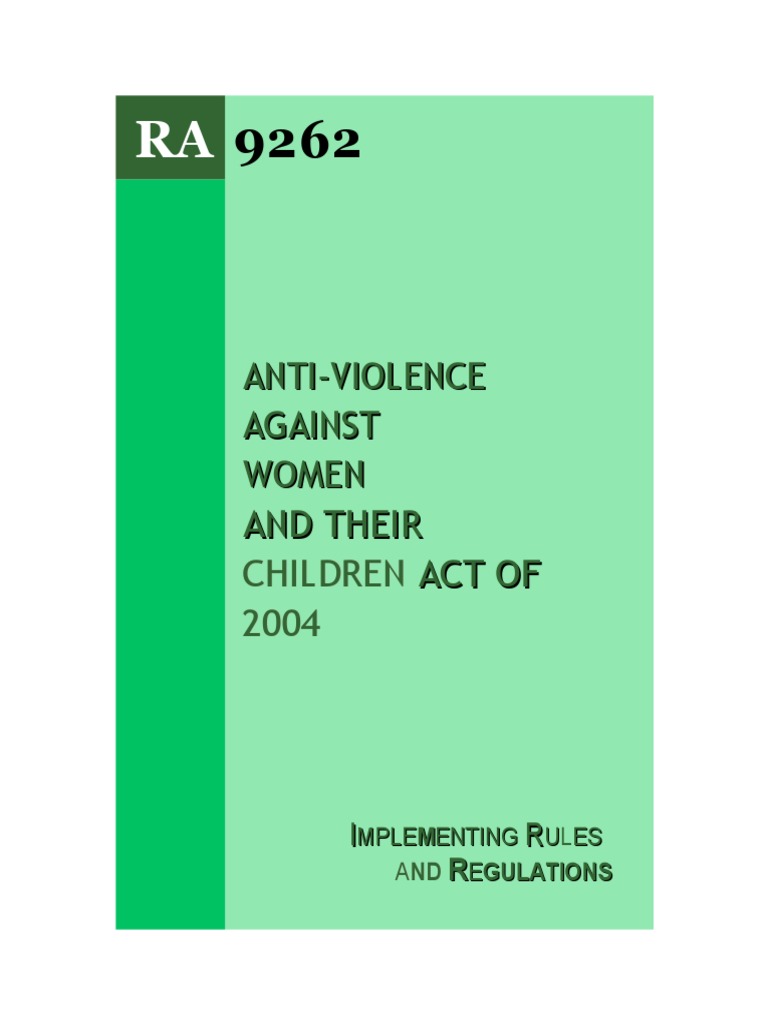 Ra 9262 - Anti-Violence Against Women and Their Children Act of 2004 ...