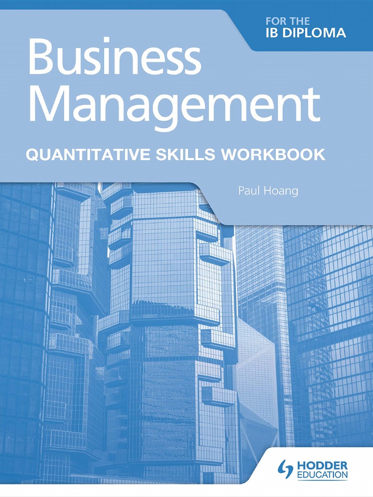 Business Management - Quantitative Skills Workbook - Paul Hoang ...