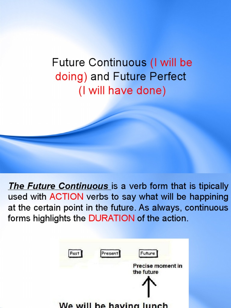 Future Perfect and Future Continuous 82670 | PDF