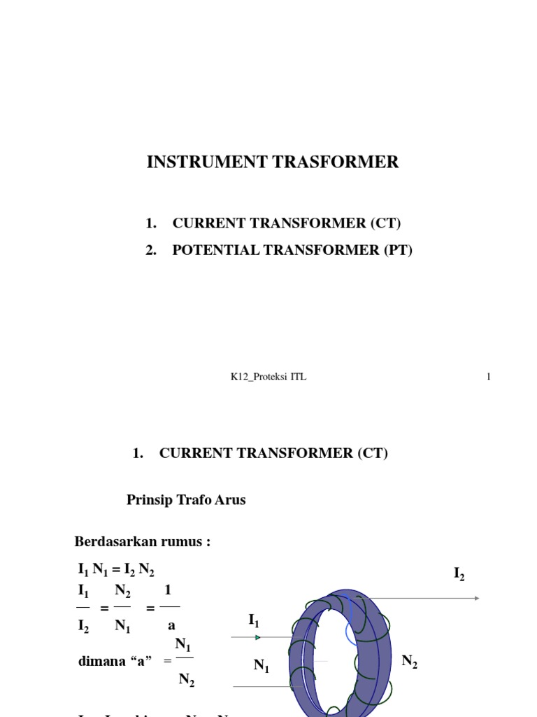 Instrument Trasformer: 1. Current Transformer (CT) 2. Potential ...