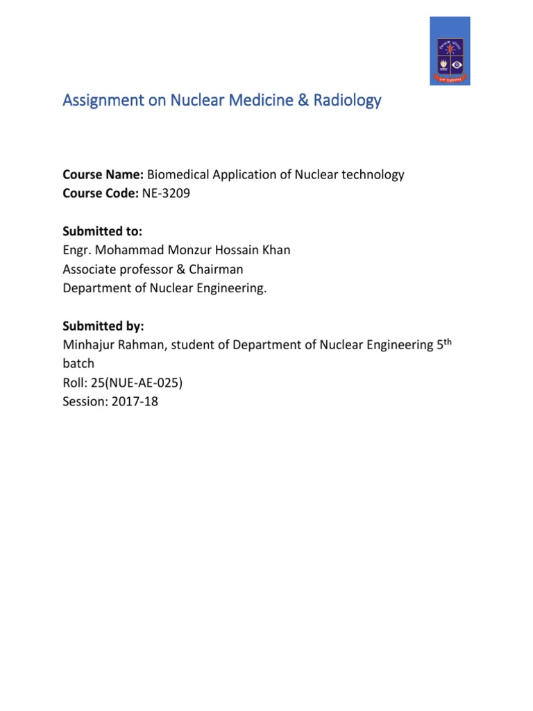 Assignment On Nuclear Medicine & Radiology | PDF | Absorbed Dose | Radiation Protection