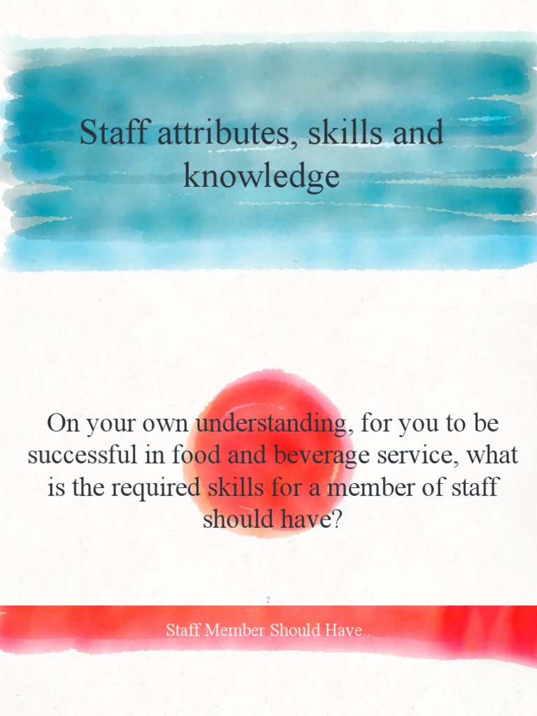 Staff Attributes, Skills and Knowledge | PDF | Tableware | Foods