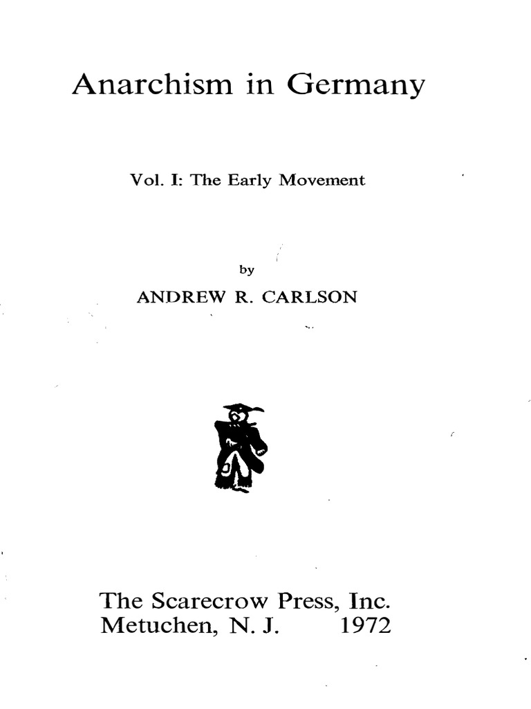 Anarchism in Germany: The Scarecrow Press, Inc. Metuchen | PDF ...