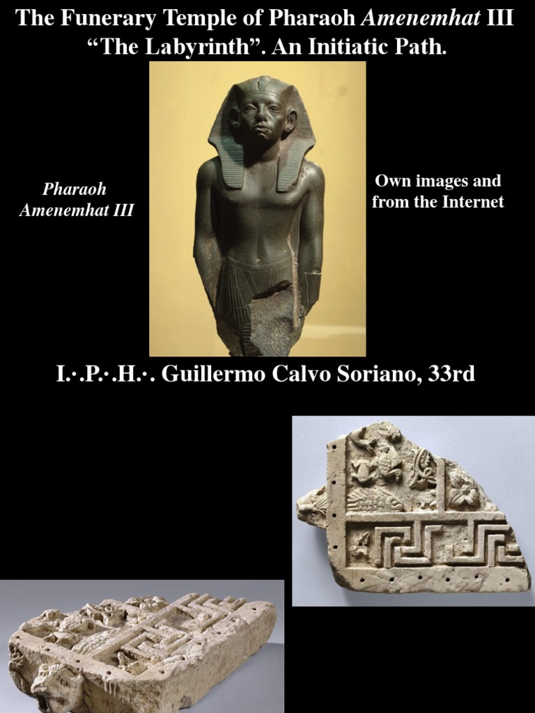 The Funerary Temple of Pharaoh Amenemhet III - The Laberynth - I. . P. . H. . Guillermo Calvo ...