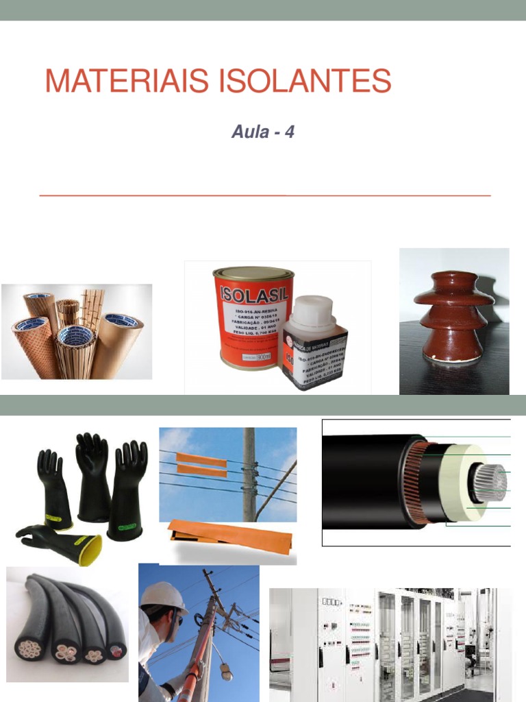 Materiais Isolantes. Aula - 4 | PDF | Eletricidade | Dielétrico