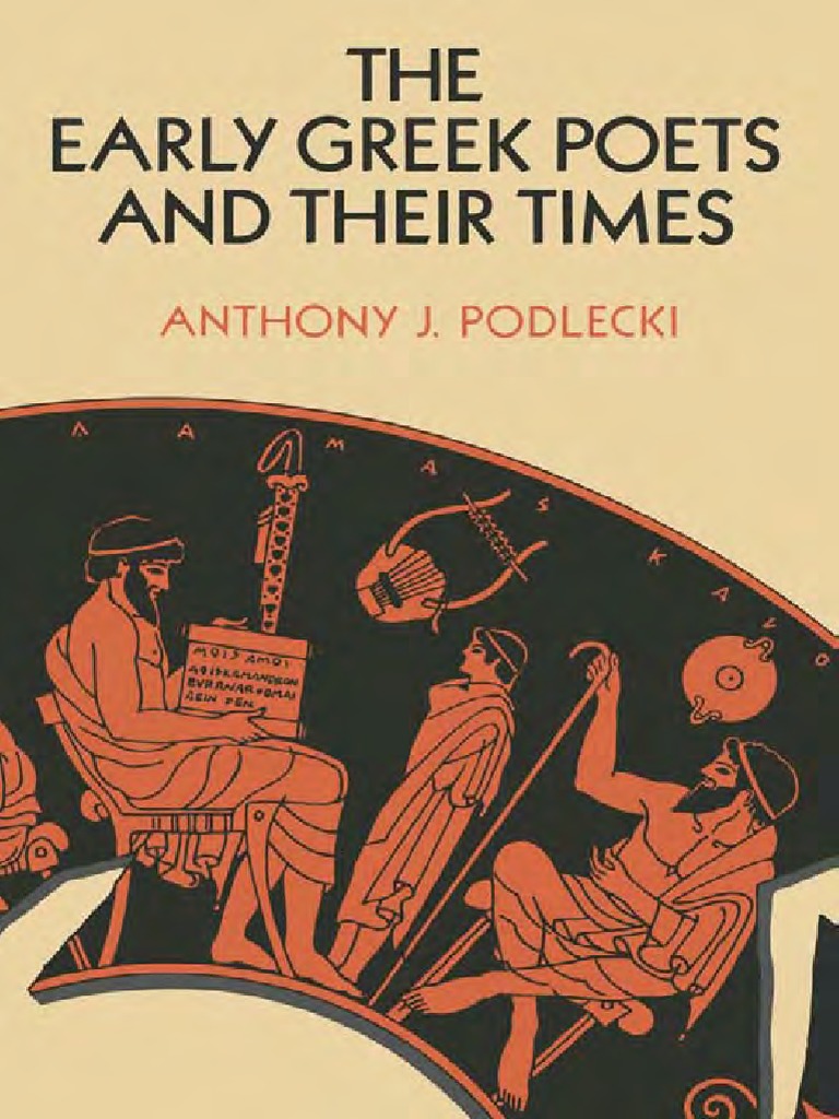 The Early Greek Poets and Their Times - Podlecki | PDF | Homer | Iliad