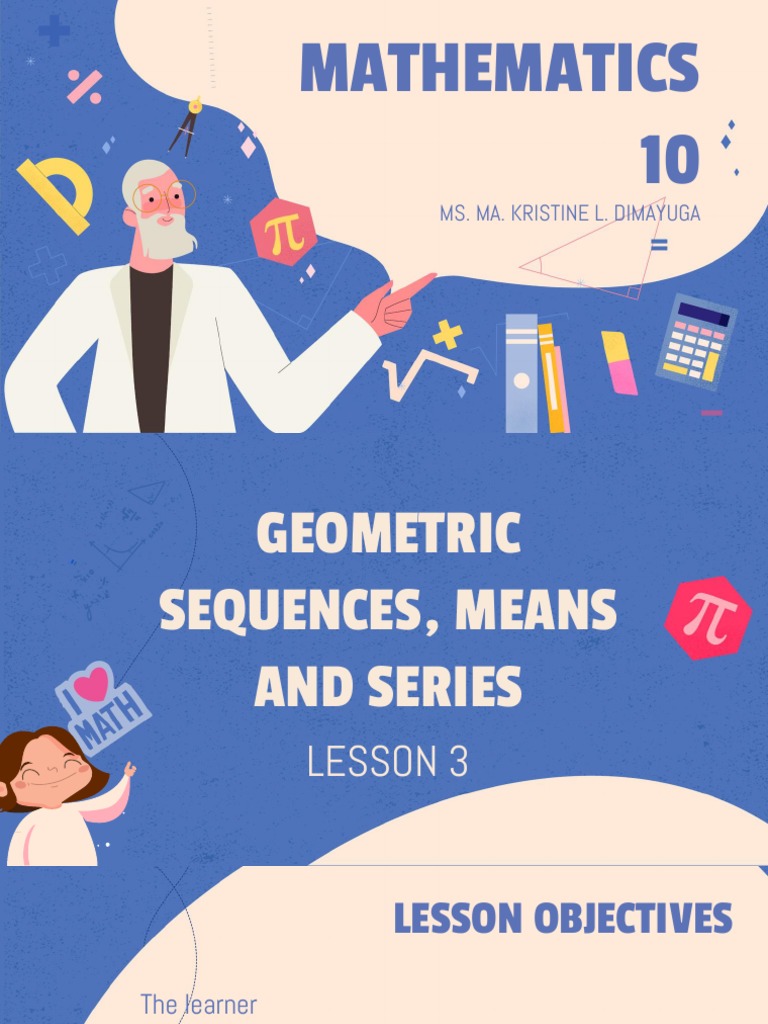 Math 10 - Lesson 3 - Geometric Sequences Series and Means | PDF ...