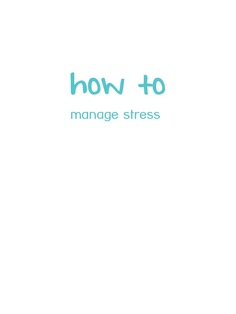 How To Manage Stress | PDF | Mindfulness | Mental Health