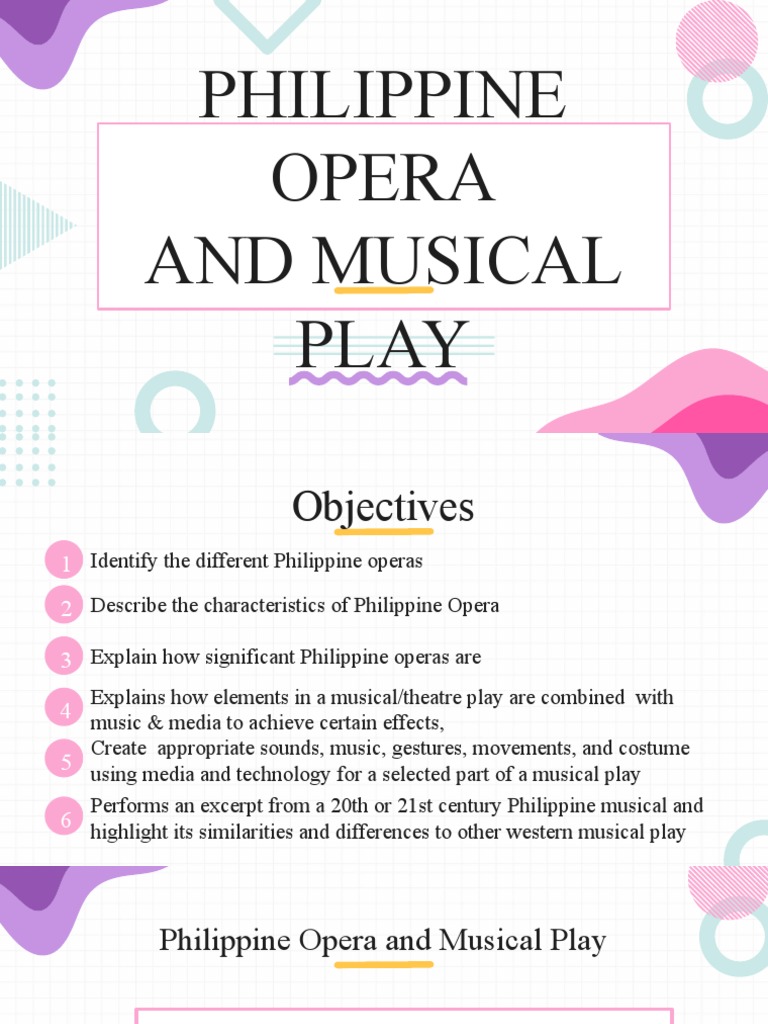Music 10 Philippine Opera and Musical Play | PDF | Performing Arts | Philippines