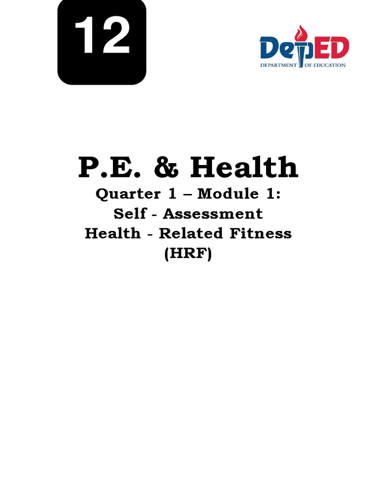 P.E. & Health: Quarter 1 - Module 1: Self - Assessment Health - Related ...