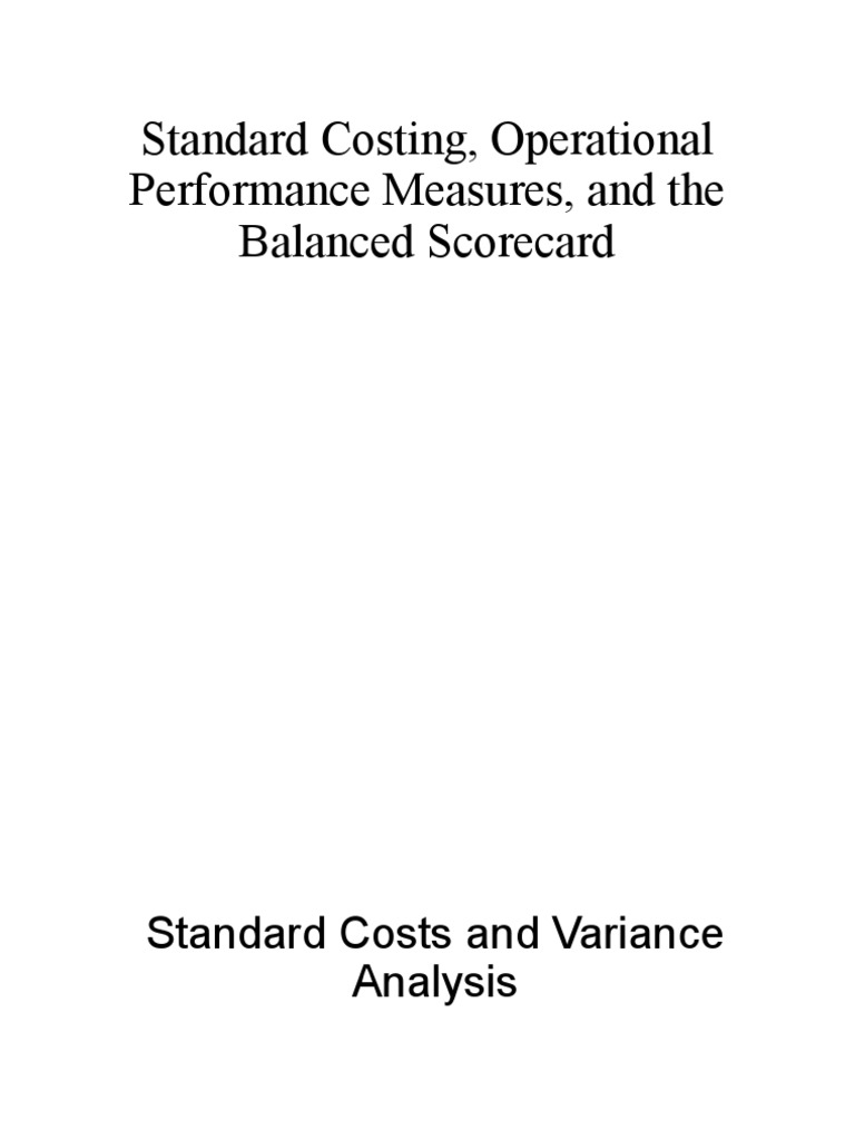 Standard Costing, Operational Performance Measures, and The Balanced ...