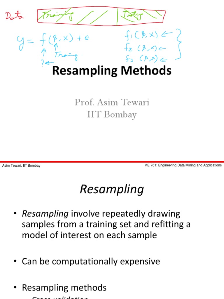 Resampling Methods: Prof. Asim Tewari IIT Bombay | PDF | Cross Validation (Statistics ...