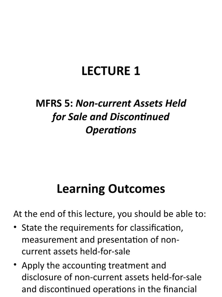 MFRS 5: Non-Current Assets Held: For Sale and Discontinued Operations ...