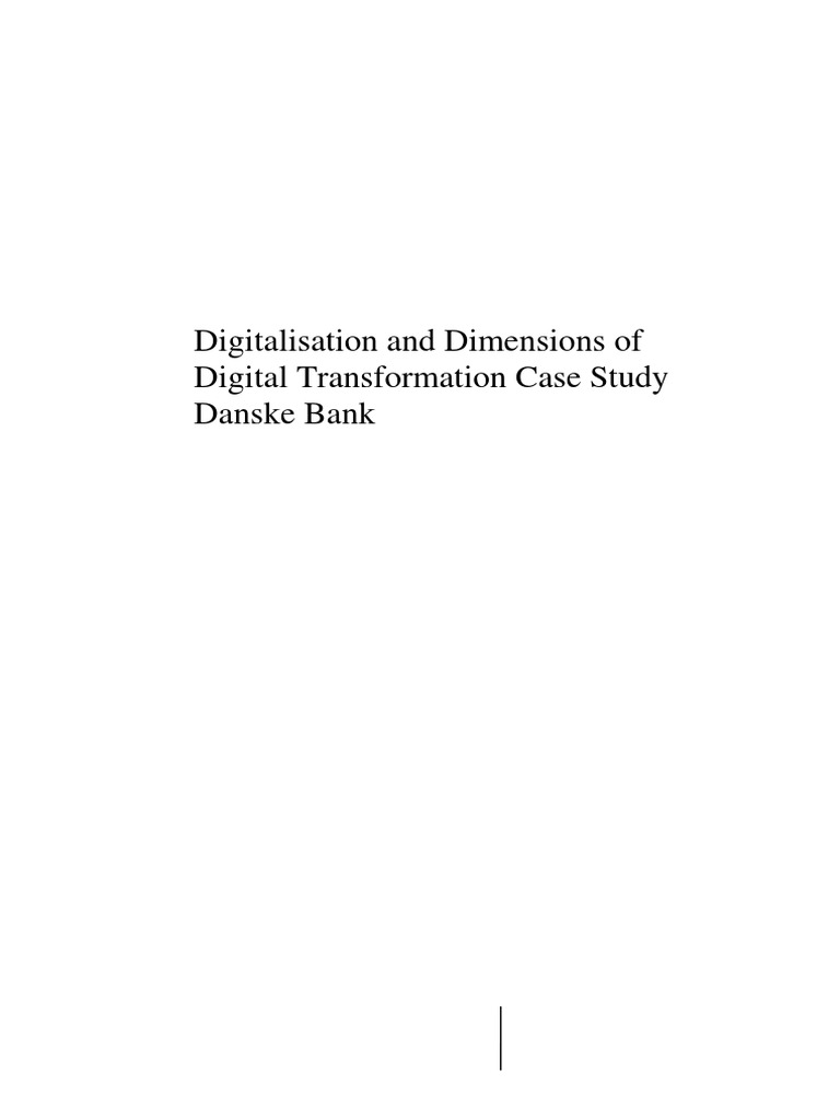 Digitalisation and Dimensions of Digital Transformation Case Study ...