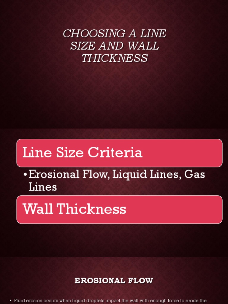 Choosing A Line Size and Wall Thickness | PDF | Erosion | Fluid Dynamics