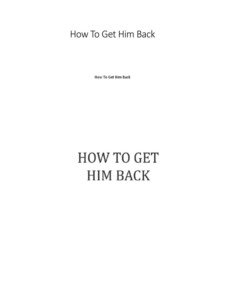 How To Get Him Back | PDF