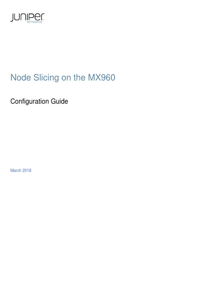Node Slicing On The MX960: Configuration Guide | PDF | Command Line Interface | Superuser