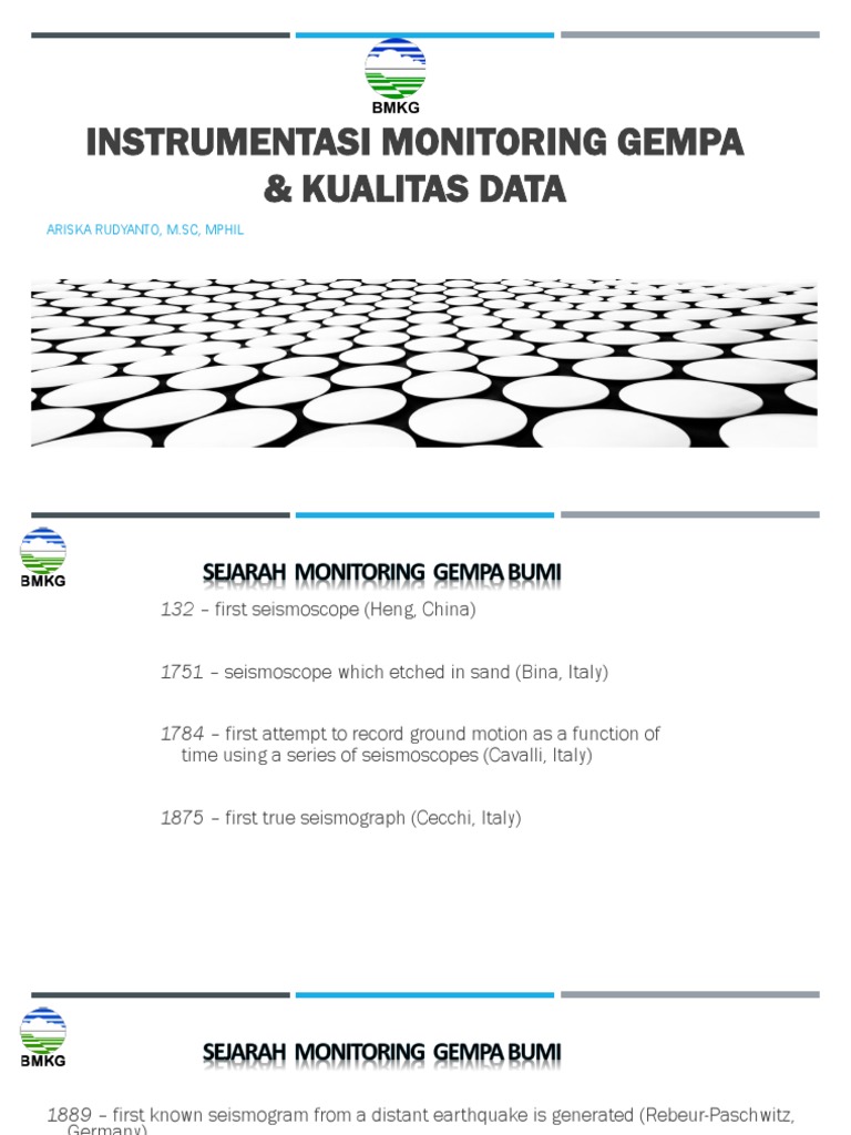 Instrumentasi Monitoring Gempa & Kualitas Data: Ariska Rudyanto, M.SC ...