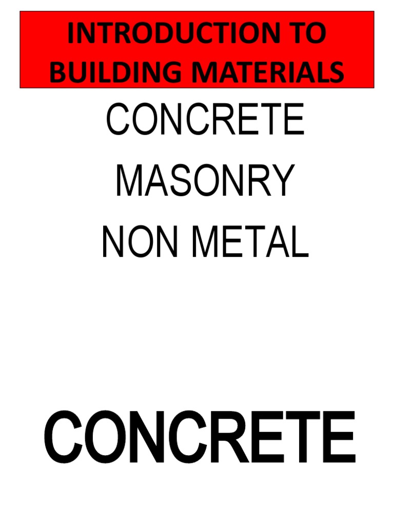 Introduction To Building Materials: Concrete Masonry Non Metal | PDF ...